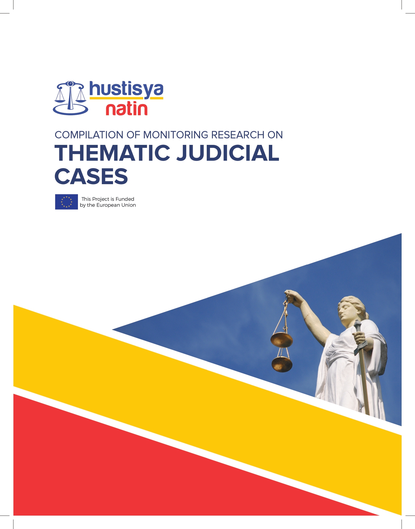 Hustisya Natin: Compilation of Monitoring Research on Thematic Judicial ...